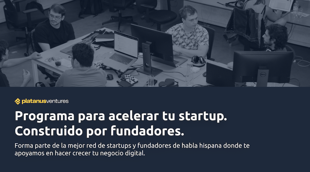Platanus | Programa para acelerar tu startup
